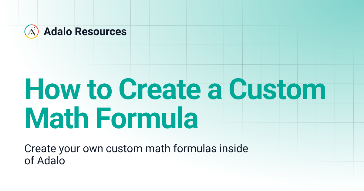 How to Create a Custom Math Formula | Adalo Resources