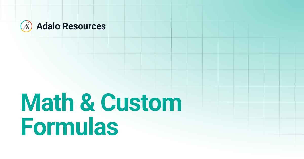 Math & Custom Formulas | Adalo Resources
