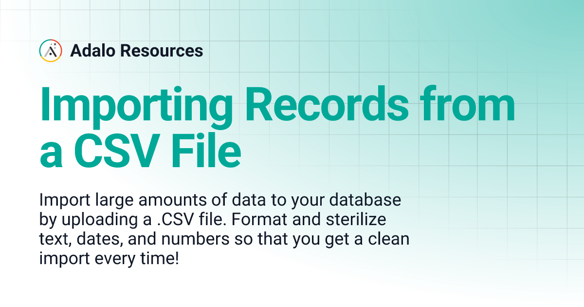 Importing Records from a CSV File | Adalo Resources