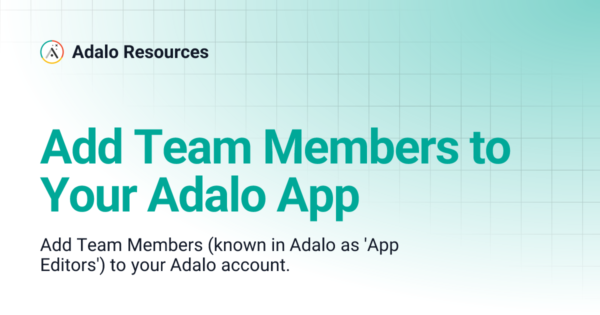 Add Team Members to Your Adalo App | Adalo Resources