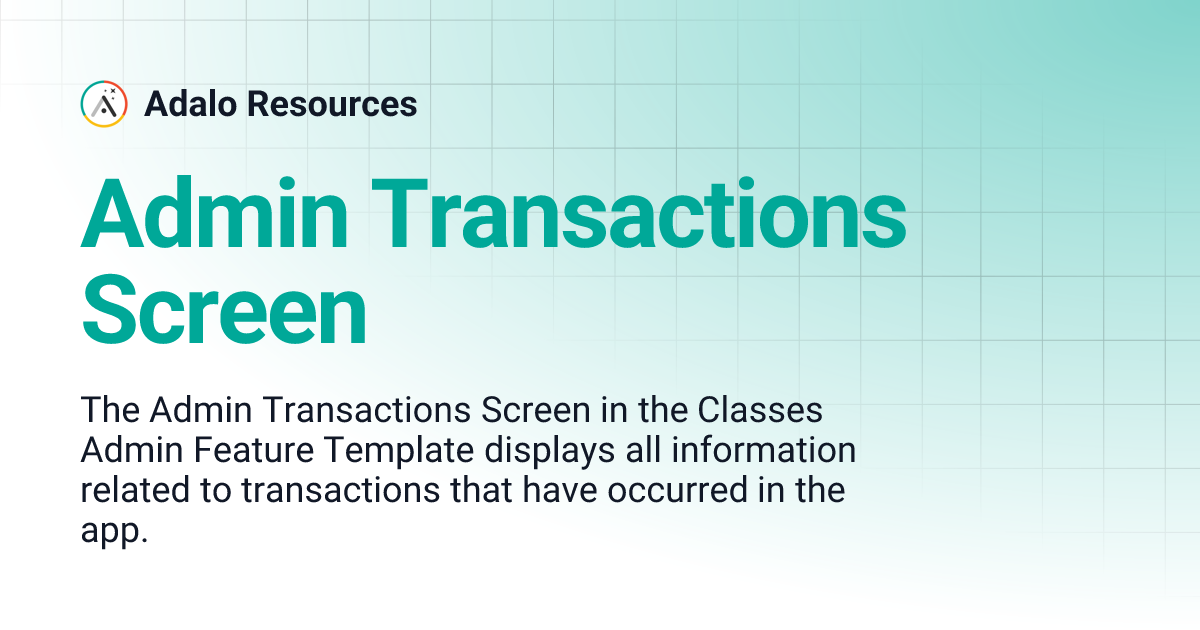 Admin Transactions Screen | Adalo Resources