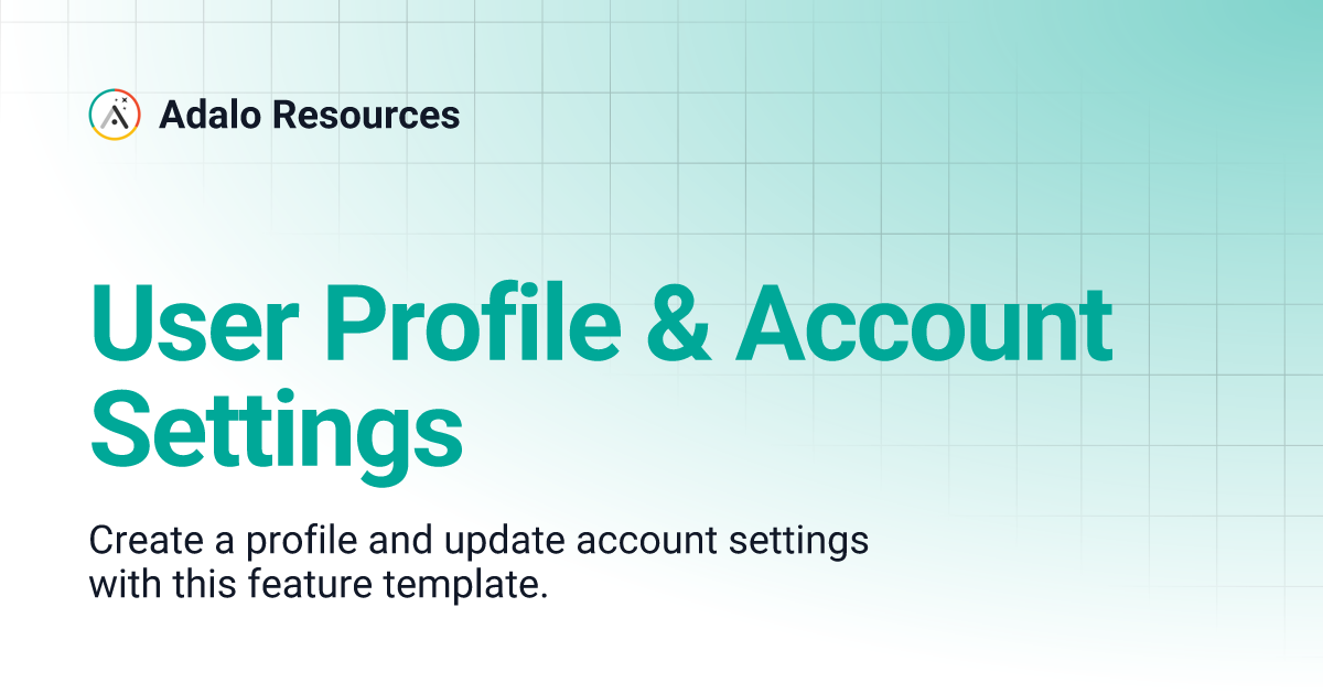 User Profile & Account Settings | Adalo Resources