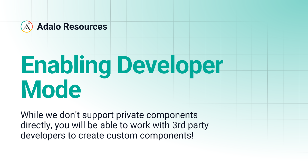 Enabling Developer Mode | Adalo Resources