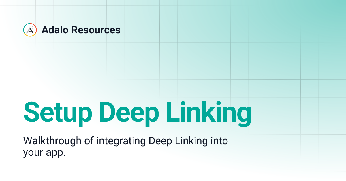 Setup Deep Linking | Adalo Resources