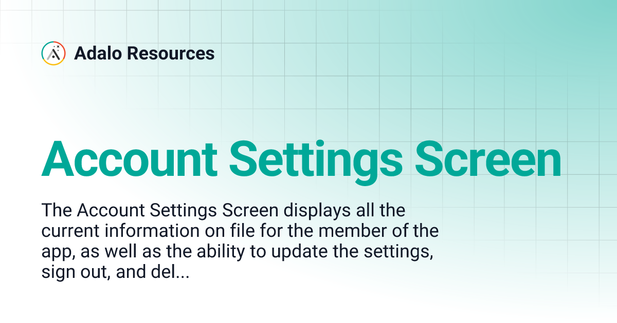 Account Settings Screen | Adalo Resources