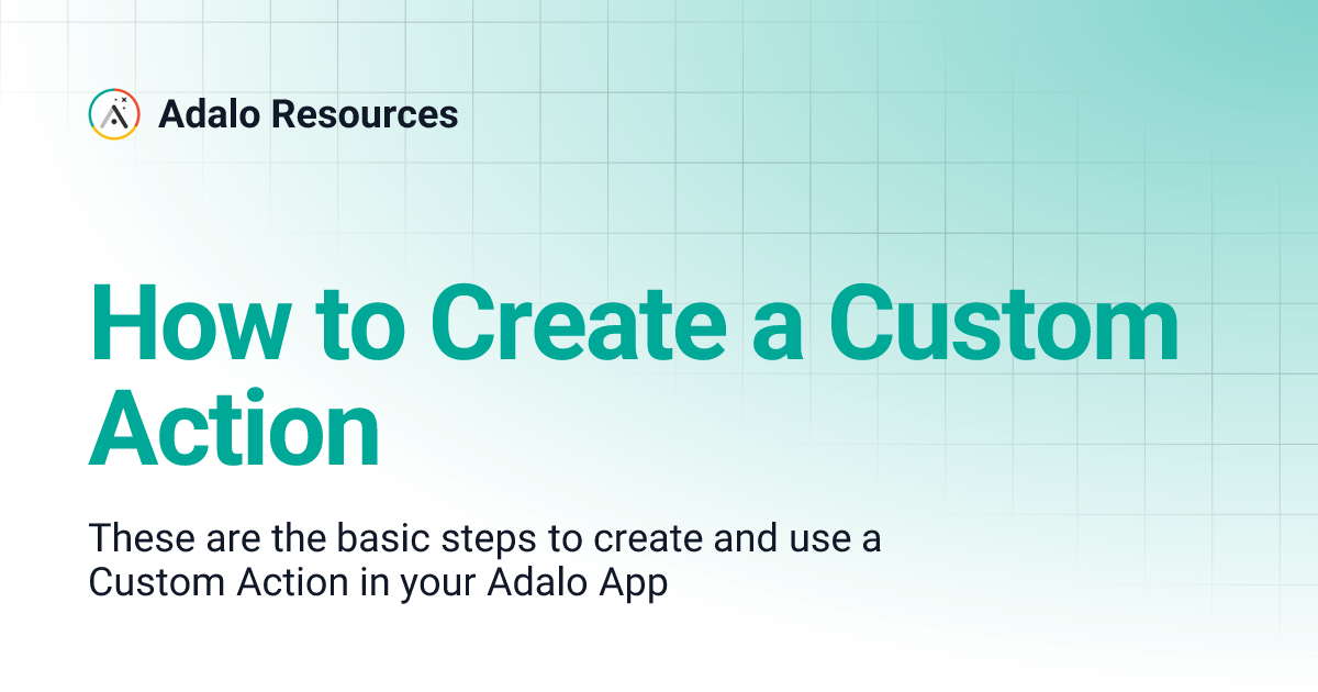 How to Create a Custom Action | Adalo Resources