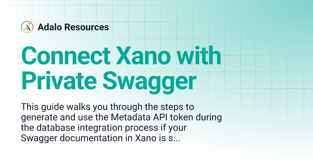 Connect Xano with Private Swagger | Adalo Resources