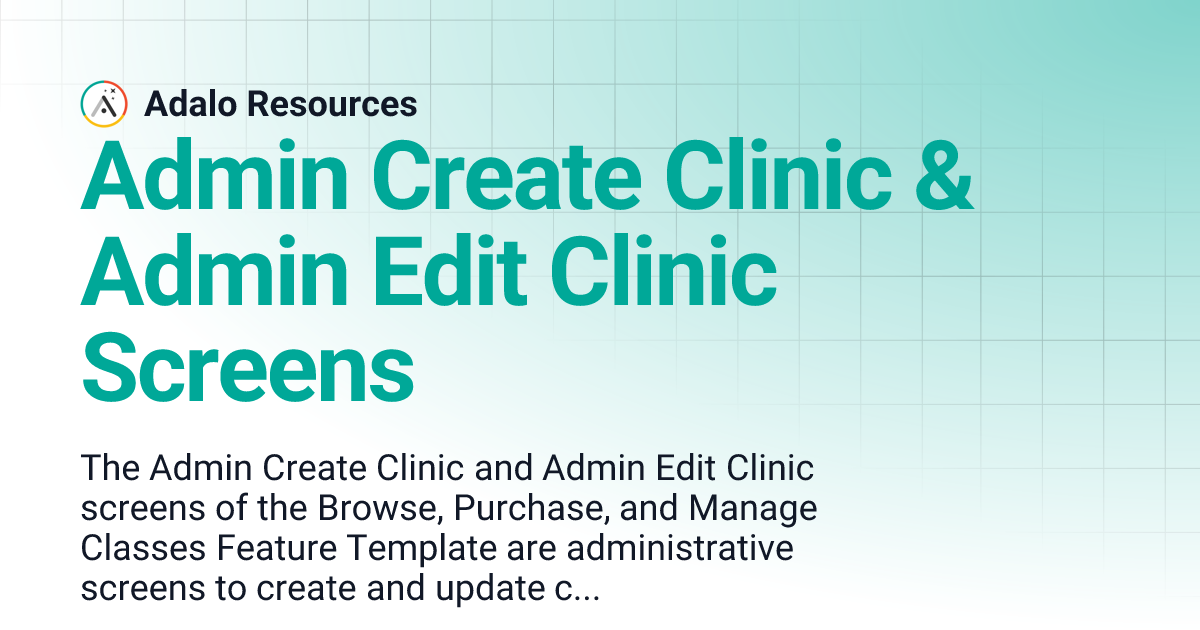 Admin Create Clinic & Admin Edit Clinic Screens | Adalo Resources