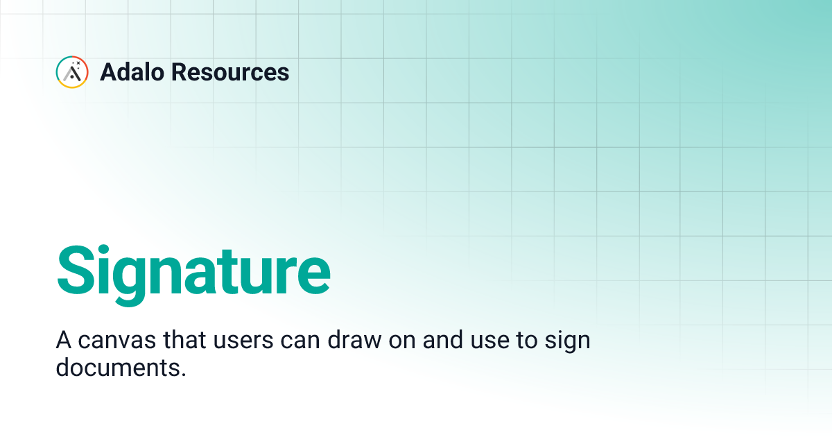 Signature | Adalo Resources