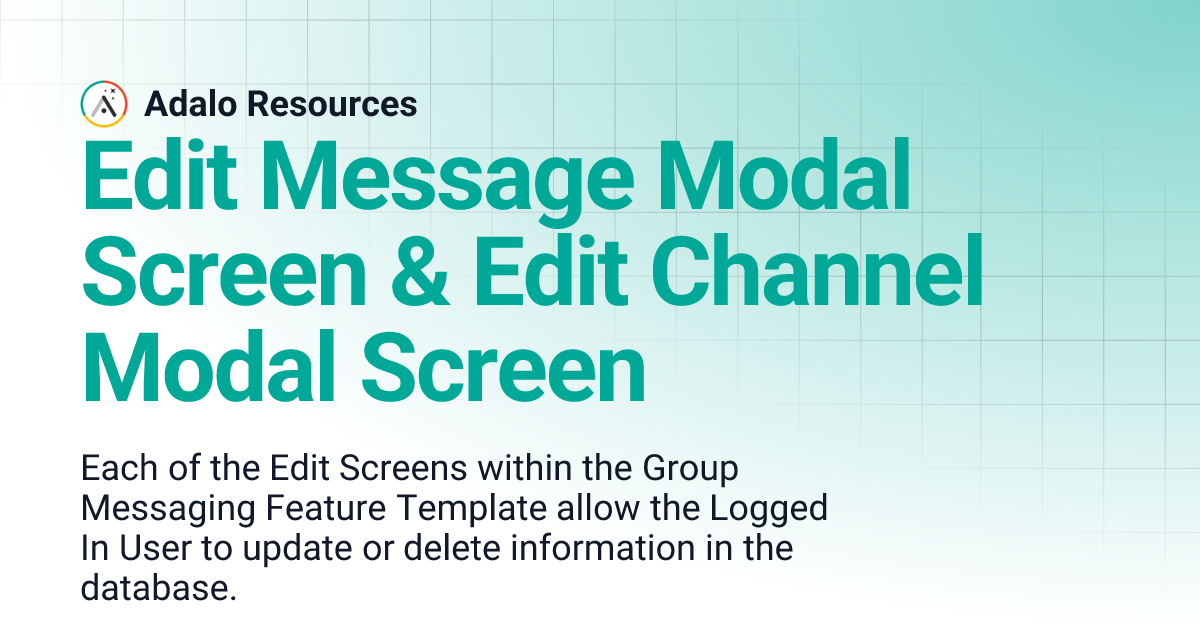Edit Message Modal Screen & Edit Channel Modal Screen | Adalo Resources