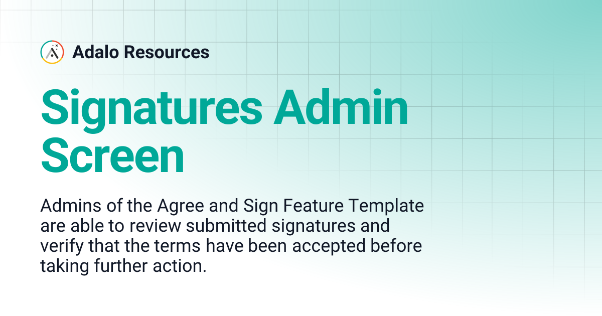Signatures Admin Screen | Adalo Resources