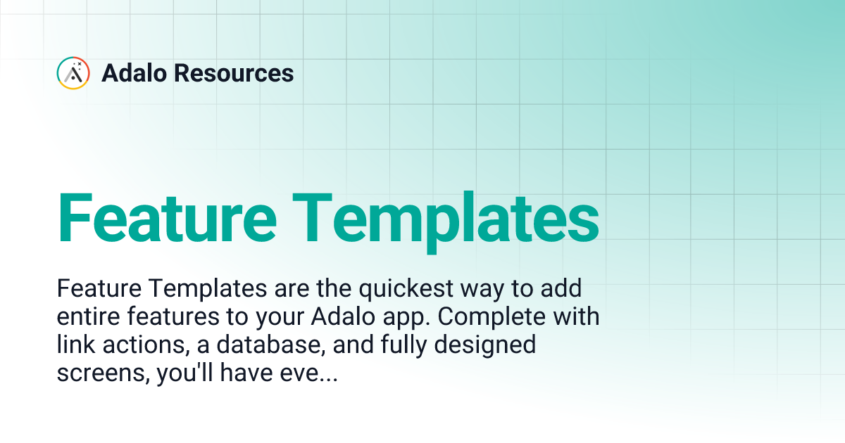 Feature Templates | Adalo Resources