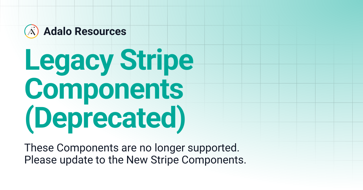 Legacy Stripe Components (Deprecated) | Adalo Resources
