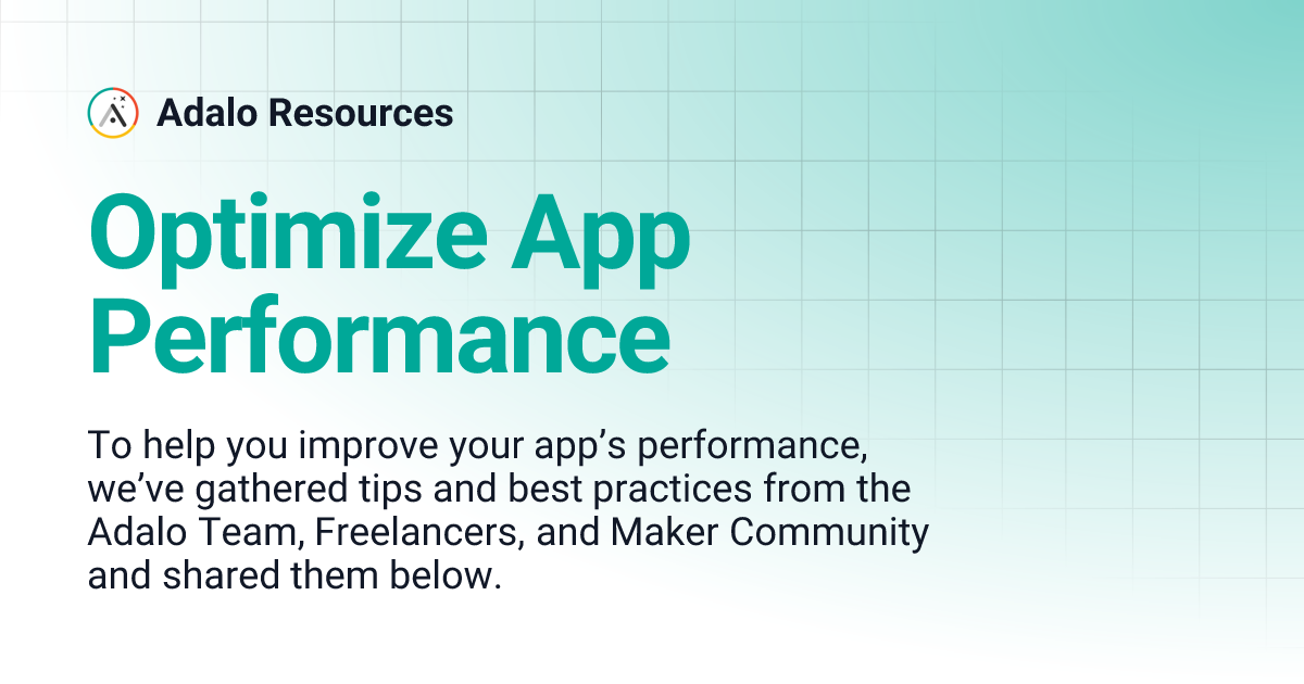 Optimize App Performance | Adalo Resources
