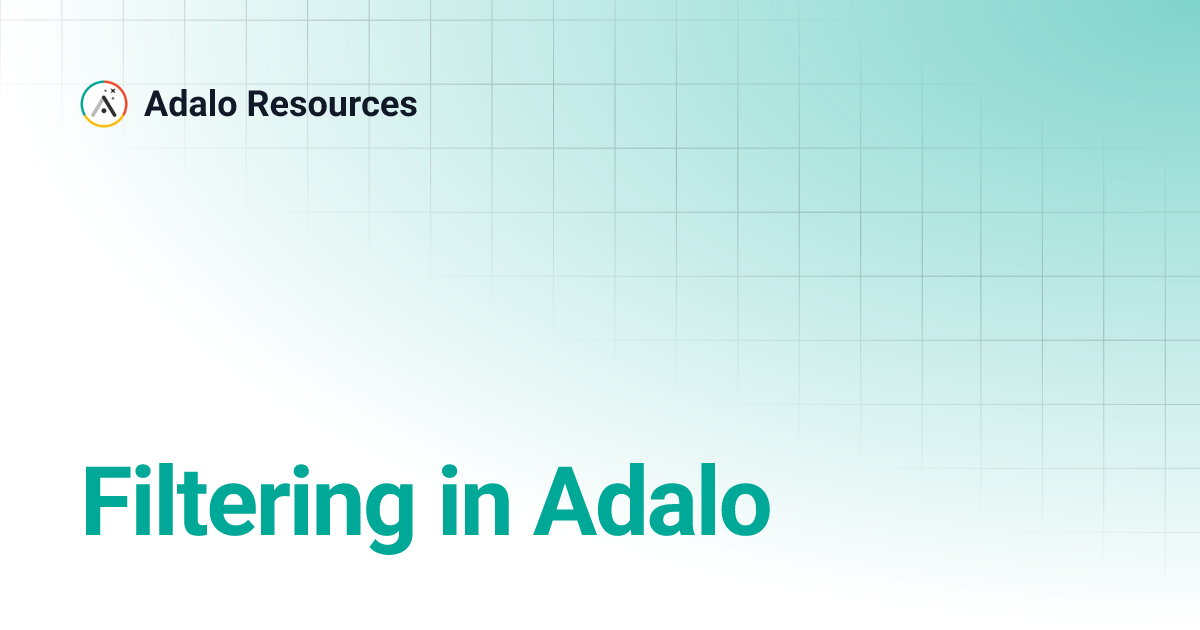 Filtering in Adalo | Adalo Resources