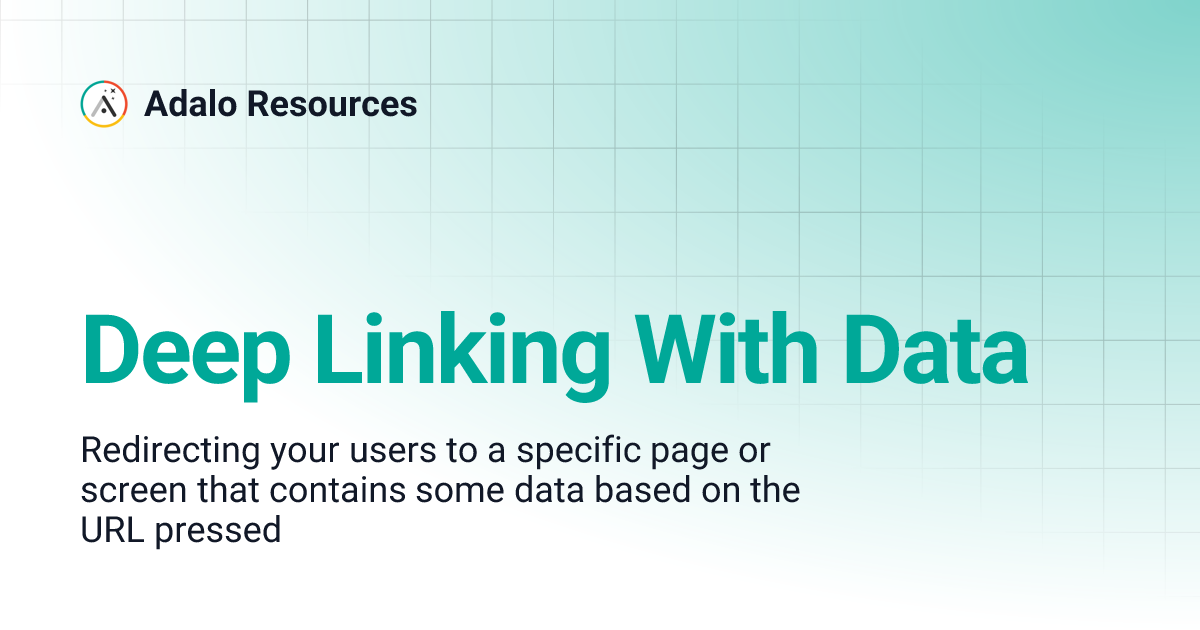 Deep Linking With Data | Adalo Resources